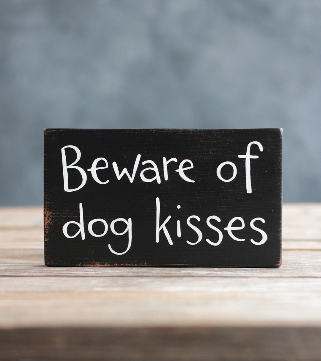 Custom Wood Sign, Beware of Dog Kisses Sign, Rustic Sign for Entryway ...
