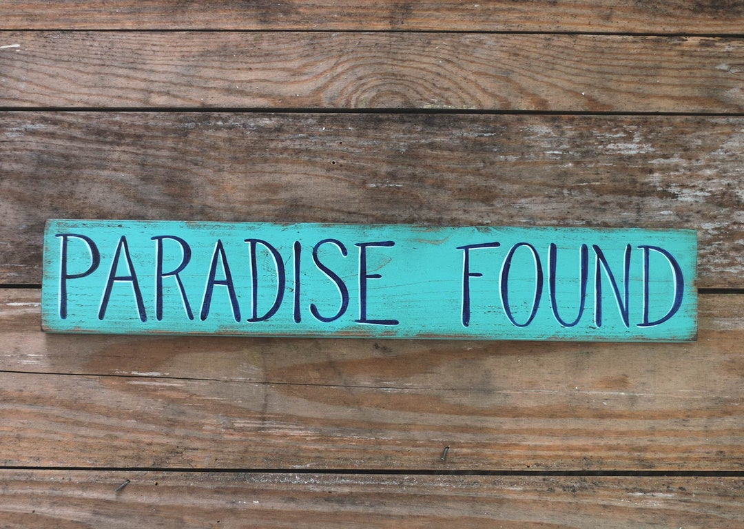 Paradise Found Wood Sign, Rustic Beach Wall Decor, Custom Hand Painted ...