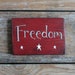 Freedom Sign Patriotic Decor Small Wood Sign Primitive Wood - Etsy