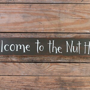 Welcome to the Nut House Sign | Country Primitive Wall Decor | Hand ...