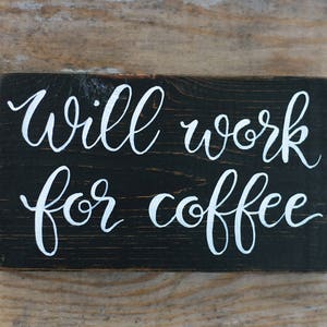 Will Work for Coffee Sign, Funny Office Decor, Gift for Coworker ...