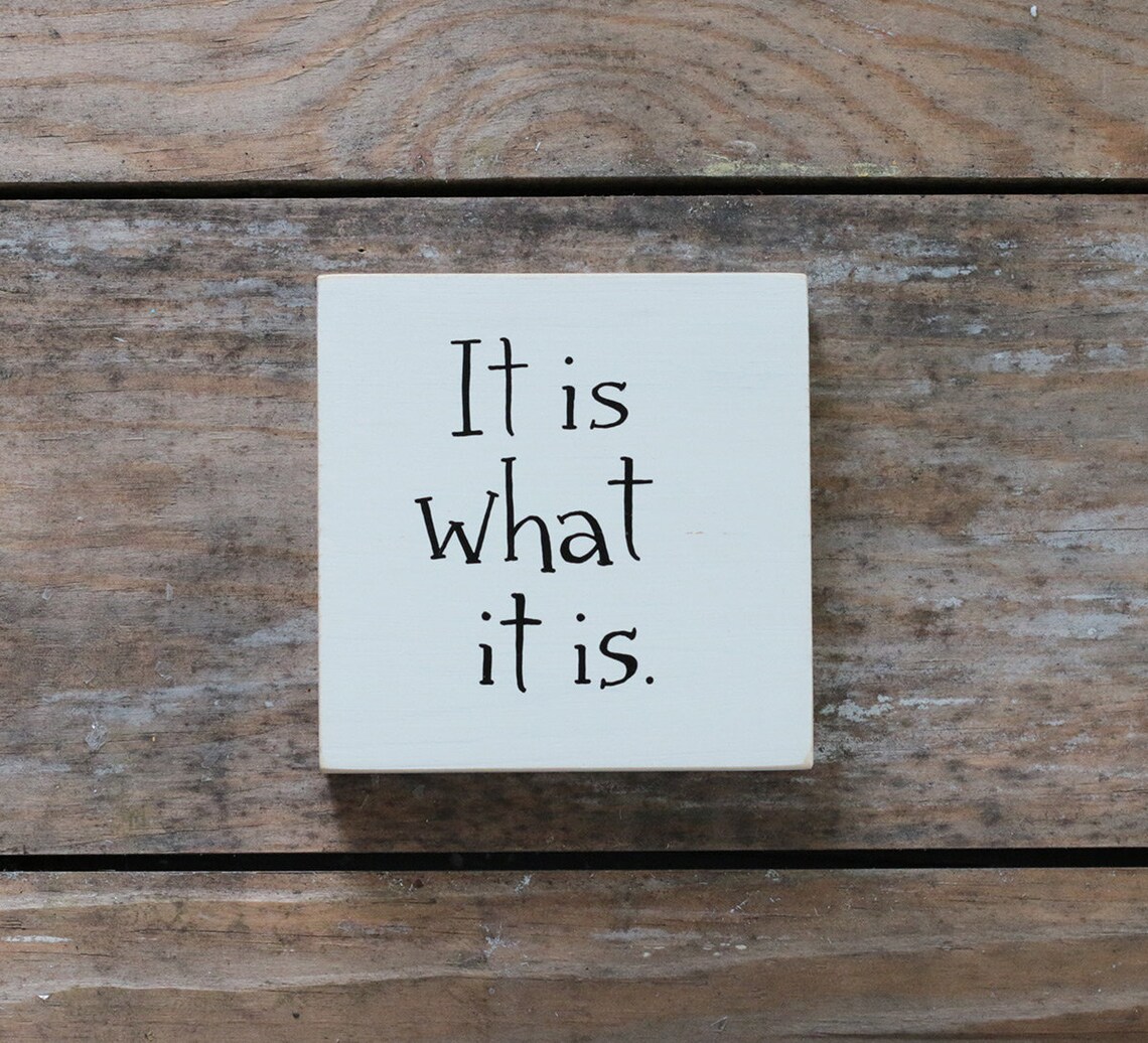 It is what it is Sign Custom Shelf Sitter Office Desk Decor | Etsy