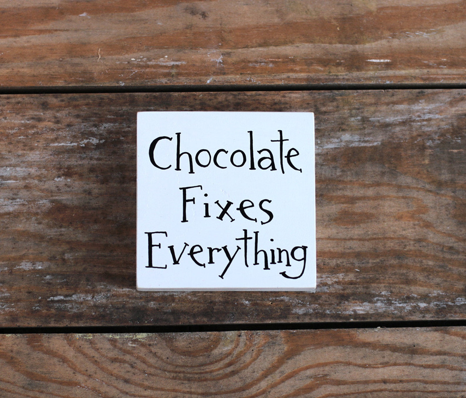 Chocolate Fixes Everything Sign Custom Shelf Sitter Sign | Etsy