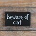 Beware of Cat Sign, Custom Wood Sign, Front Door Decor, Custom ...
