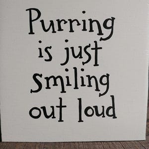 Custom Shelf Sitter Purring is Just Smiling Out Loud Sign - Etsy