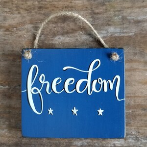 Freedom Sign Ornament, Primitive Patriotic Decor, 4th of July Sign ...