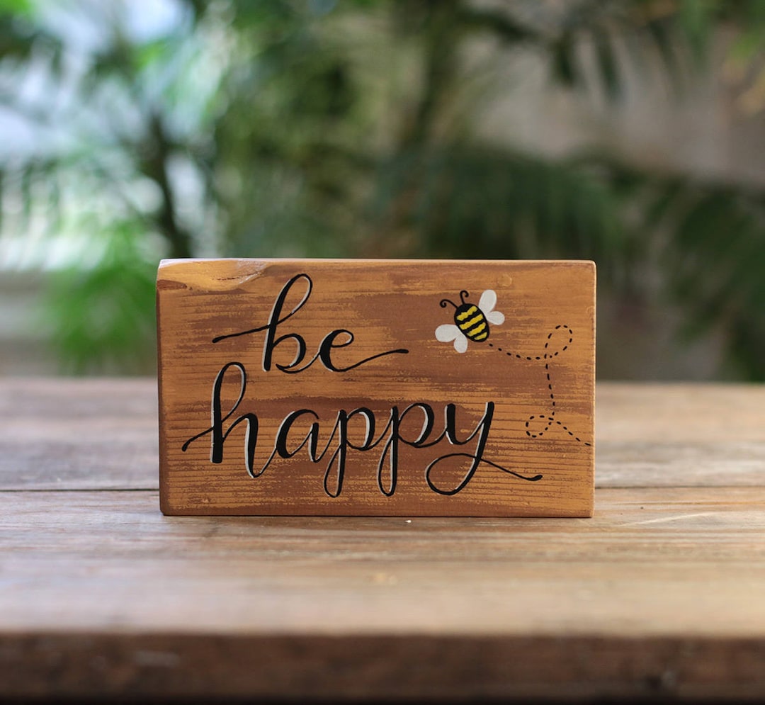 Be Happy Sign With Bee, Bee Wall Decor, Hand Painted Primitive Wood ...