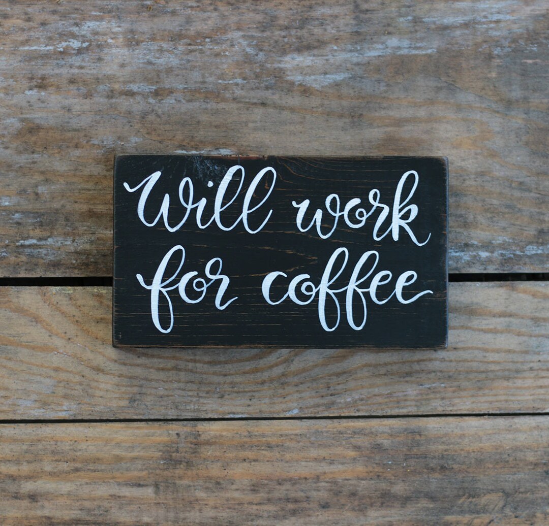 Will Work for Coffee Sign, Funny Office Decor, Gift for Coworker ...