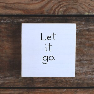 Custom Shelf Sitter, Let It Go Sign, Office Desk or Tiered Tray Decor ...