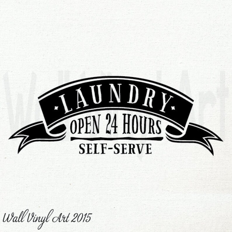 Laundry Room Banner Open 24 Hours Self Serve Vinyl Decal Etsy laundry-room-banner-open-24-hours-self-serve-vinyl-decal-etsy