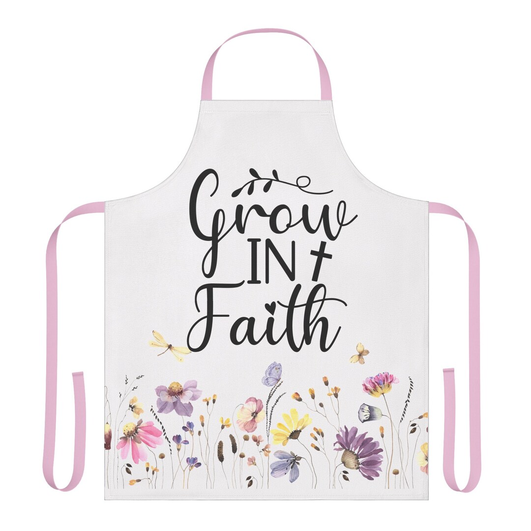 Grow in Faith Apron Affirmation Gift Christian Affirmation Apron With ...