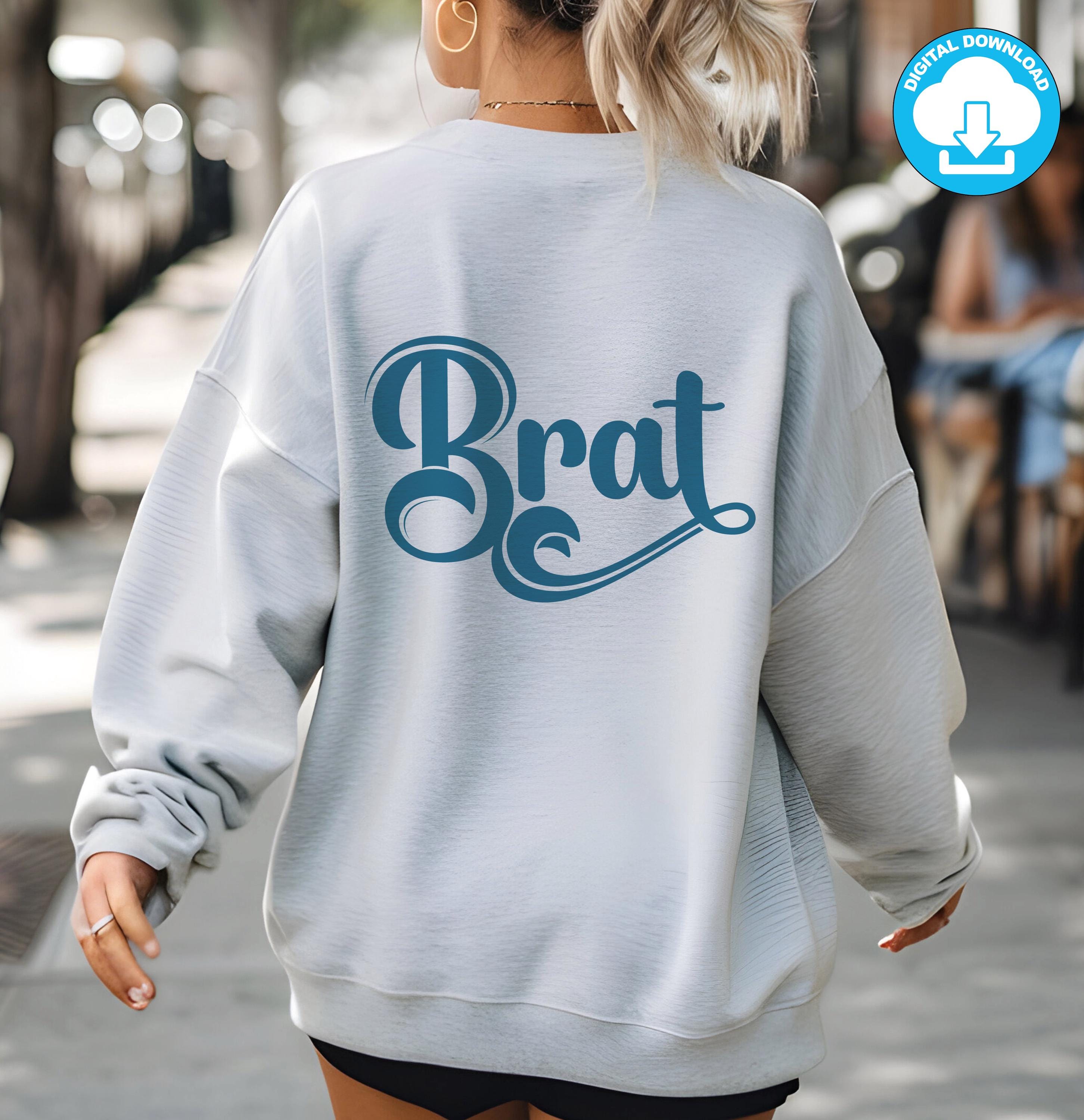 Brat Digital Download - 6 Formats SVG, PNG, Jpg, Pdf, EPS, Ai, for T ...