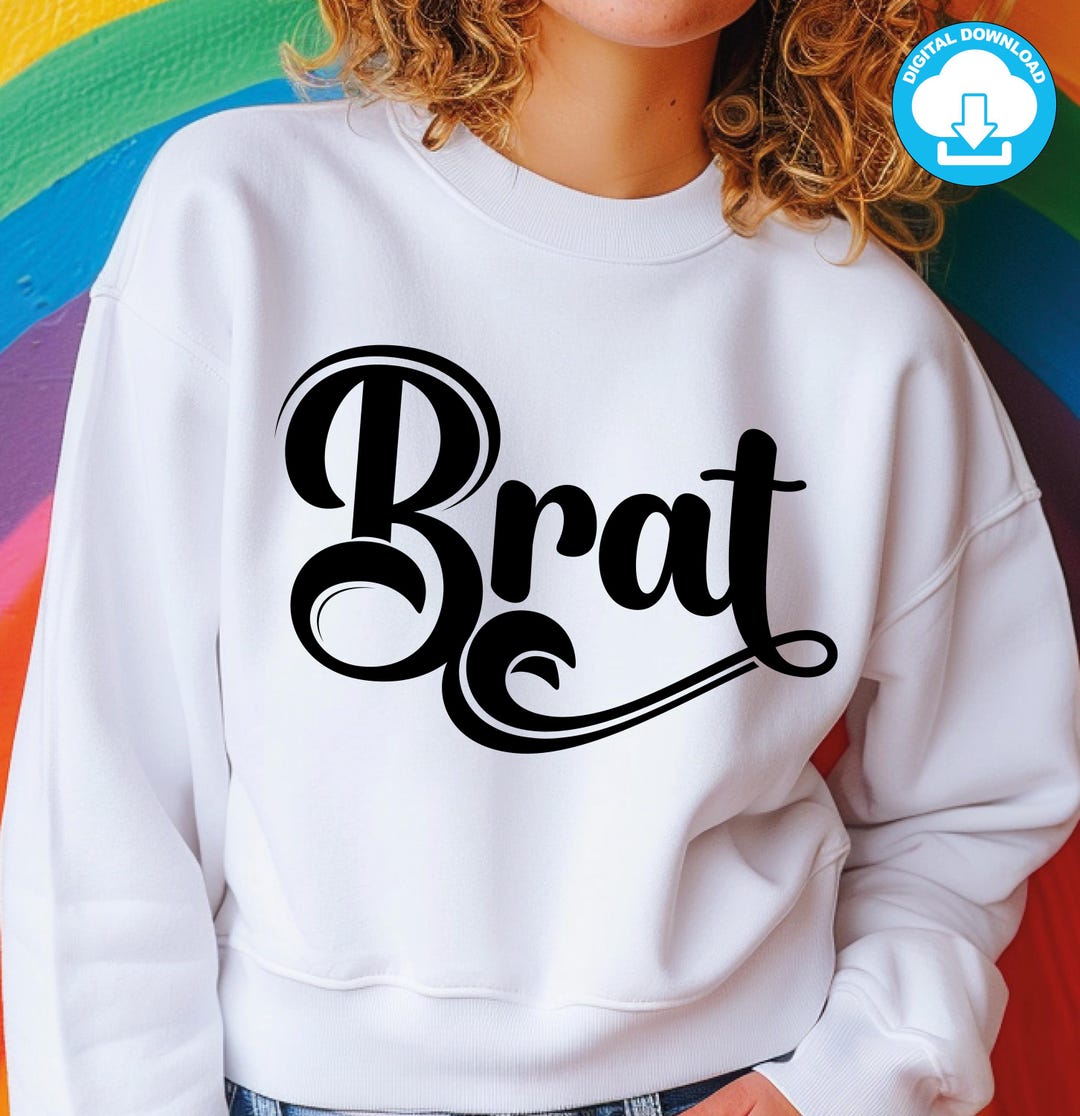 Brat Digital Download - 6 Formats SVG, PNG, Jpg, Pdf, EPS, Ai, for T ...