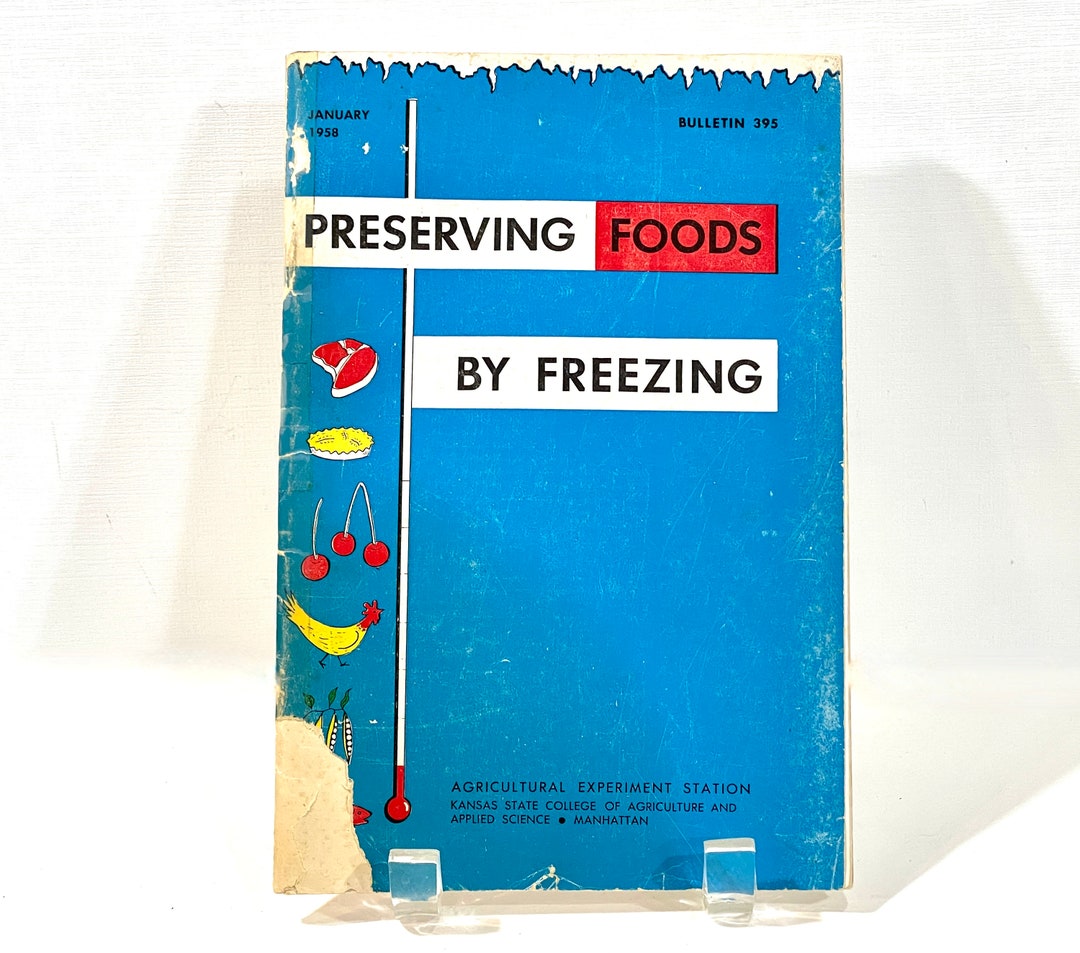 Preserving Foods, Freezing Foods, K State, Agricultural Experiment ...