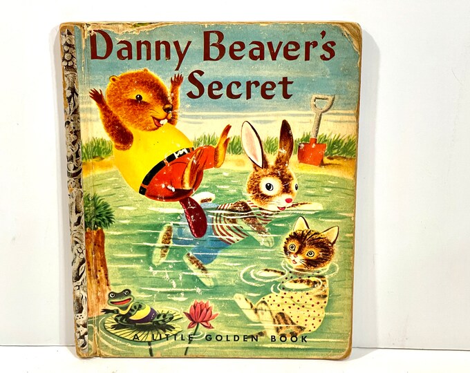 Vintage Little Golden Book, Danny Beaver's Secret, Patsy Scarry ...
