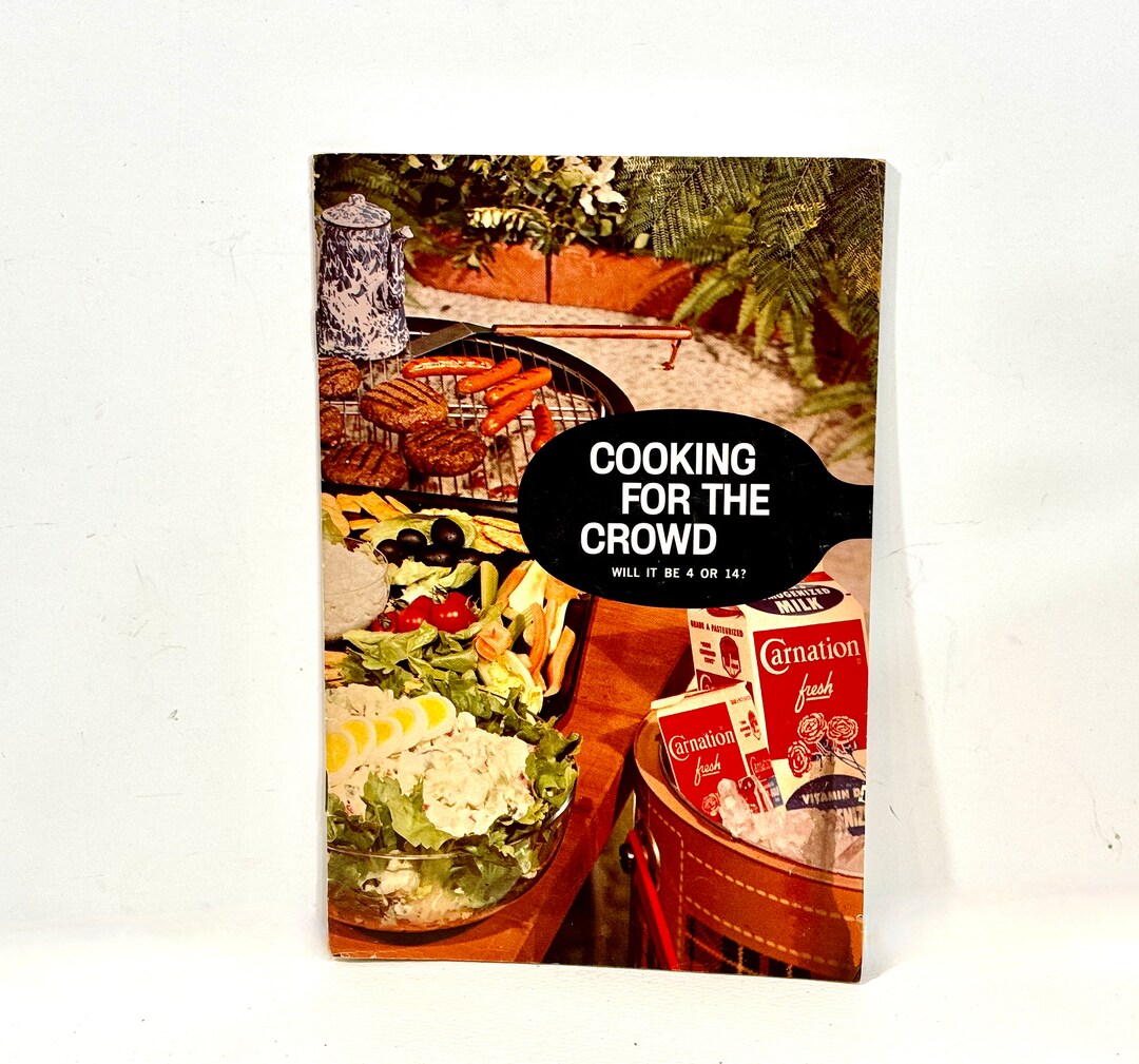 Vintage Cooking for Crowd, Carnation Milk Recipes, Recipe Booklet ...
