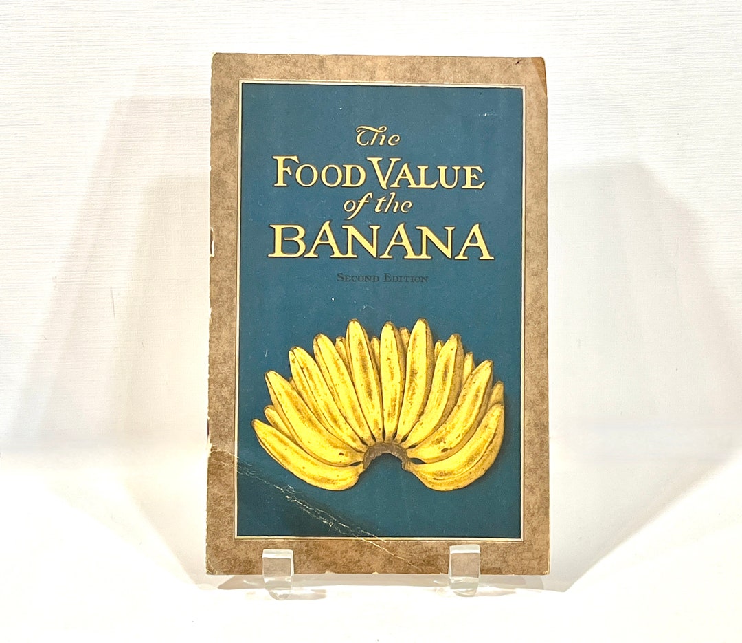 Food Value of Banana, 1926 Booklet, Vitamins and Mineral, Nutrition ...