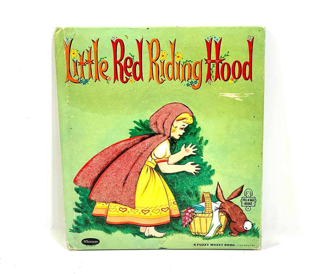 Vintage Little Red Riding Hood, Fuzzy Wuzzy Book, Nancy Caroll. 1960 ...