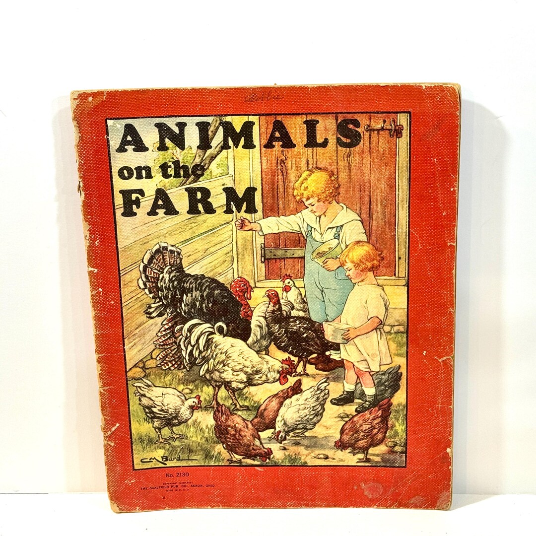 Vintage Storybook, Animals on the Farm, Illustrated CM Burd, 1930s Era ...