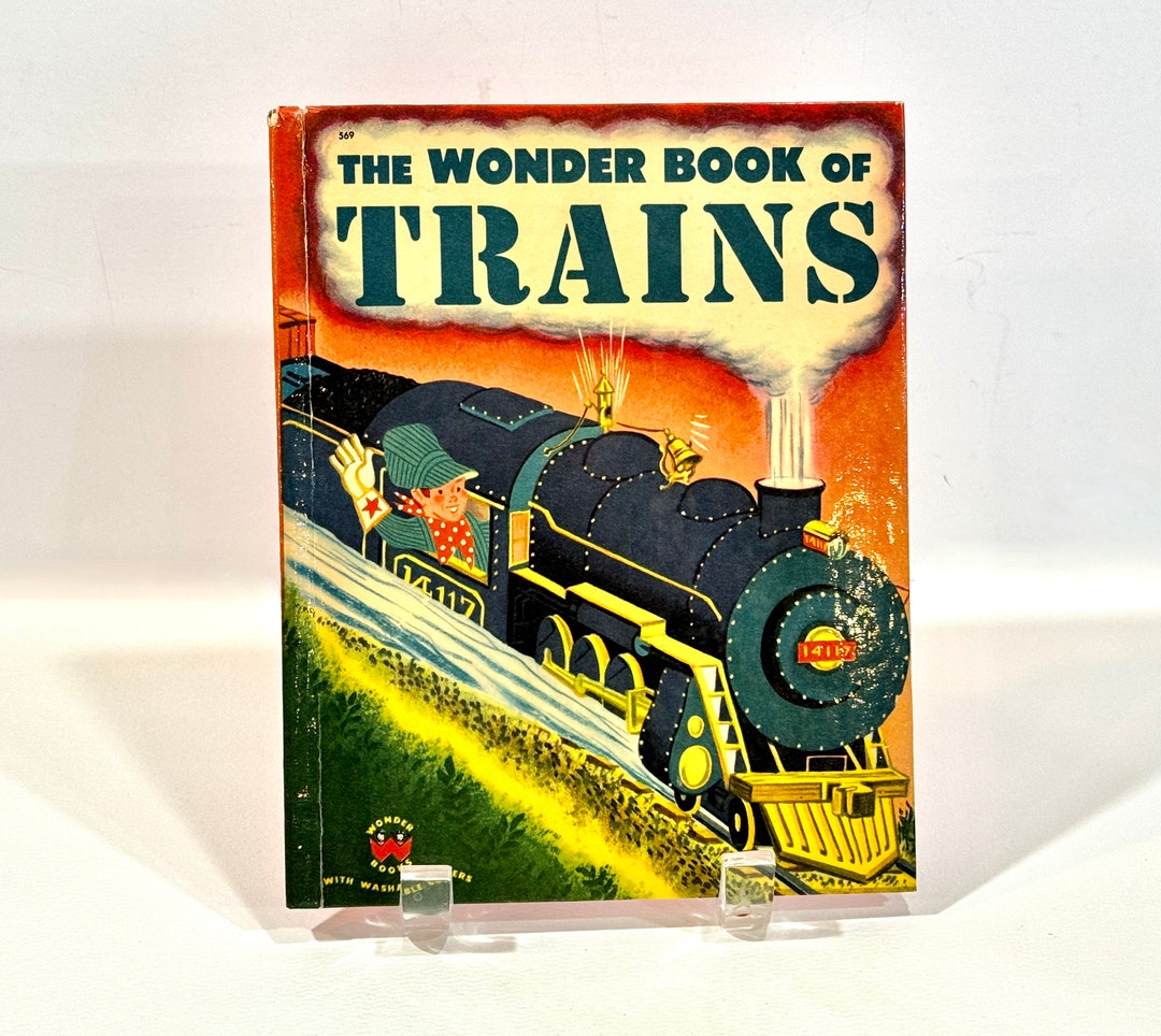 Vintage Train Book, Wonder Book of Trains, Tom Sinnickson, 1952 1st ...