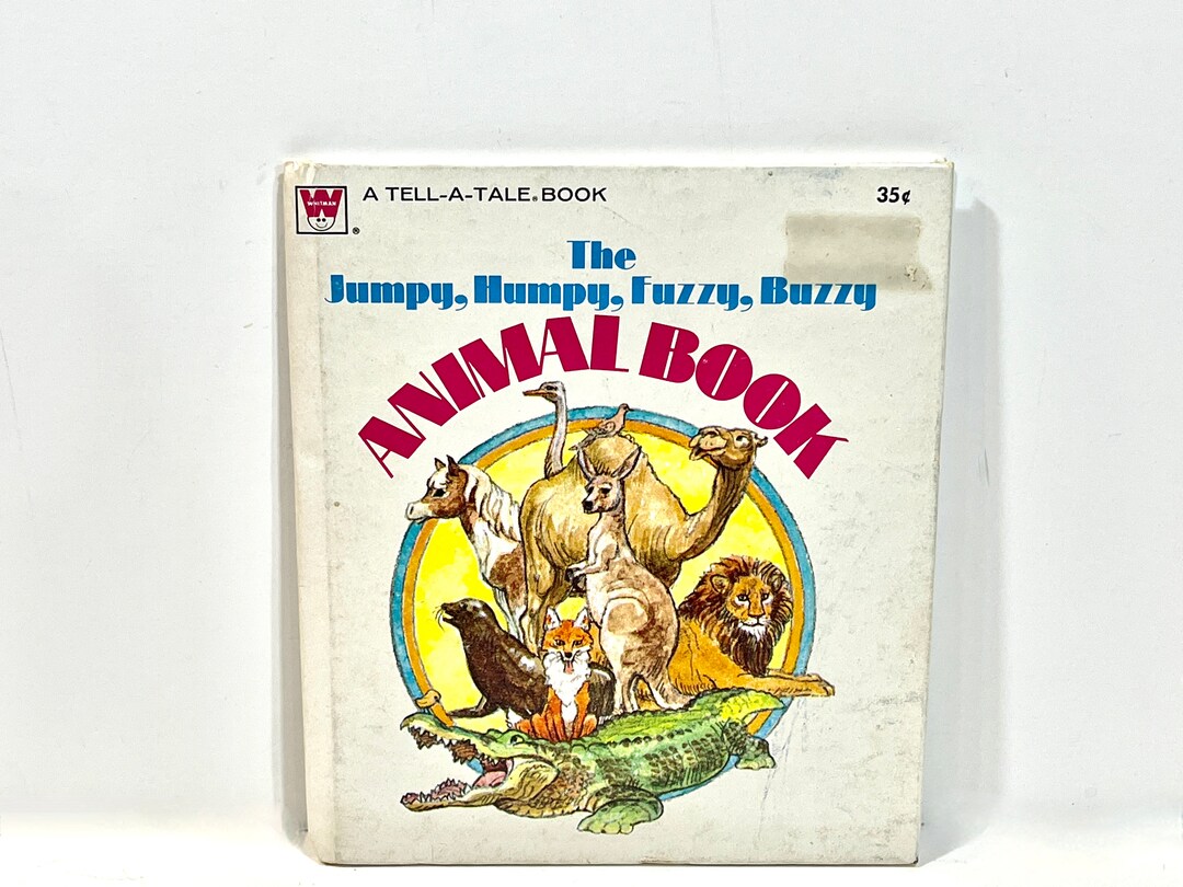 Vintage Storybook, Animal Book, the Jumpy Humpy Fuzzy Buzzy, Tell a ...