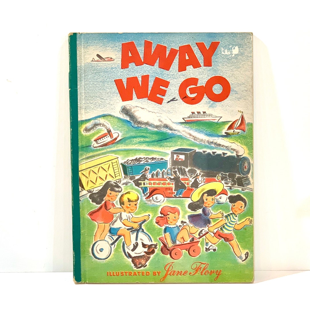 Vintage Storybook, Away We Go, Transportation Book, Picture Book, Mid ...