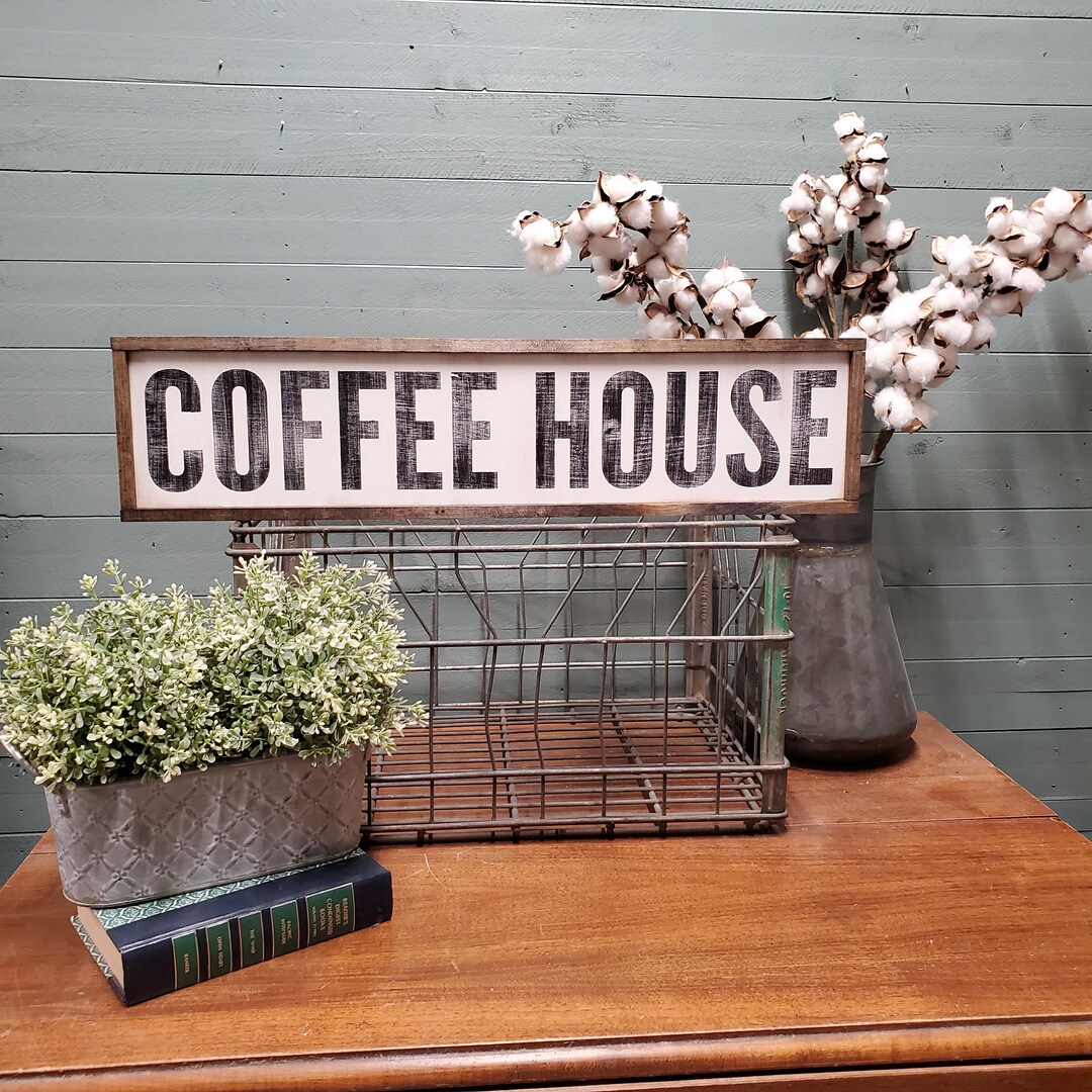 Coffee House Sign, Coffee Sign, Rustic Coffee Sign, Farmhouse Decor ...