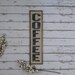 Wood Coffee Sign Rustic Coffee Sign Vertical Coffee Sign | Etsy
