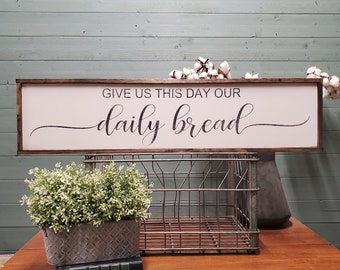 Give Us This Day Our Daily Bread Wood Sign, Lords Prayer Kitchen Wall ...