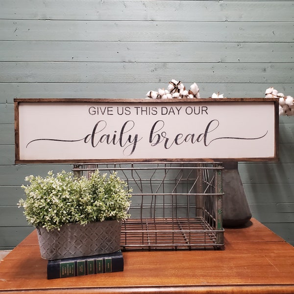 Give Us This Day Our Daily Bread Sign - Etsy