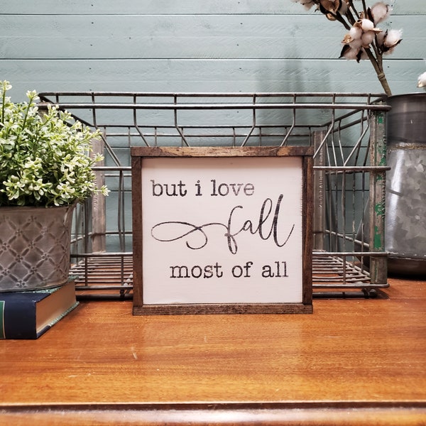 I Love Fall Most of All Sign - Etsy