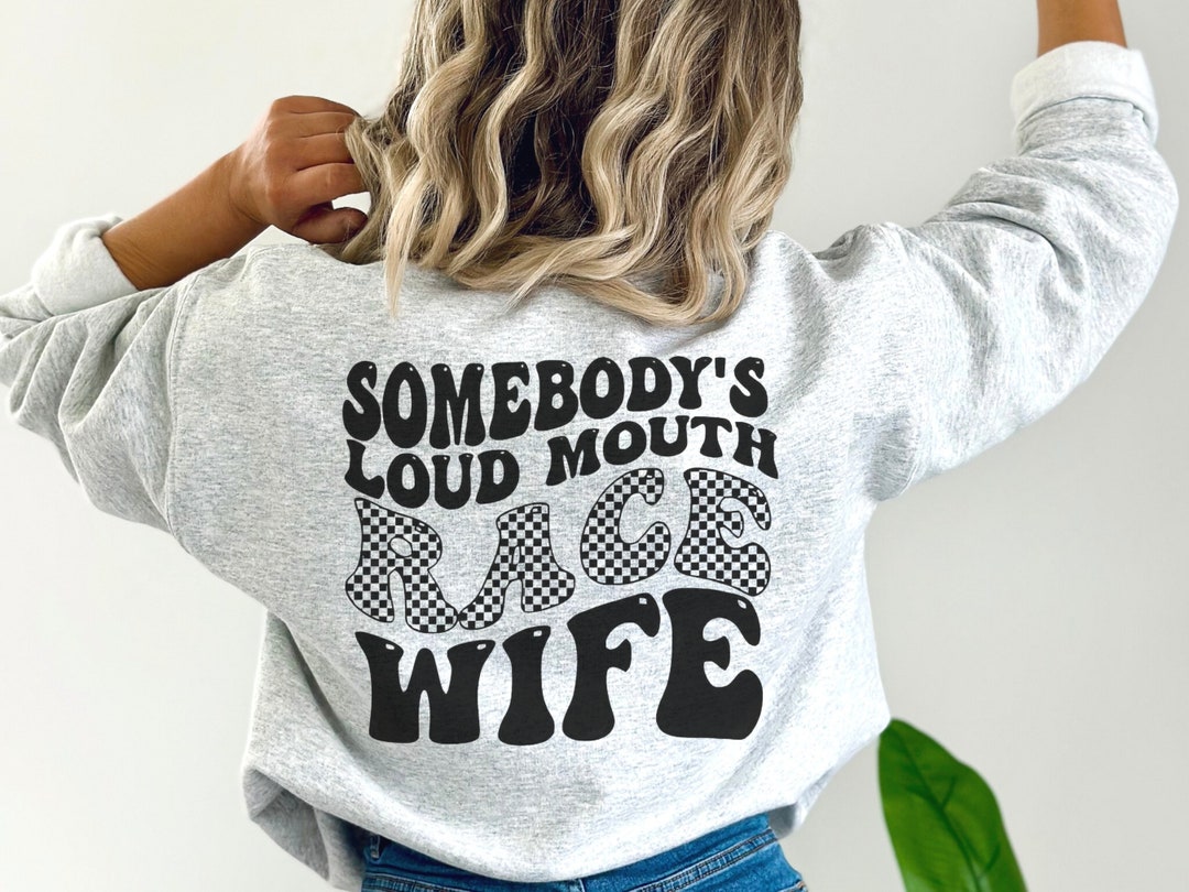 Loud Mouth Race Wife|unisex Crewneck|race Vibes Sweatshirt|checkered ...