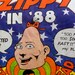 Yow ZIPPY the PINHEAD for President in 1988 Bill Griffith DEADSTOCK ...