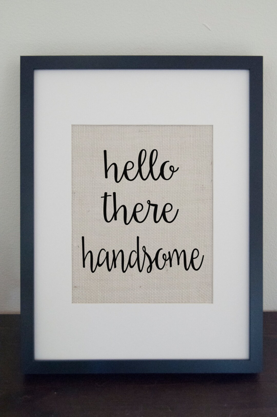 Hello There Handsome - Etsy