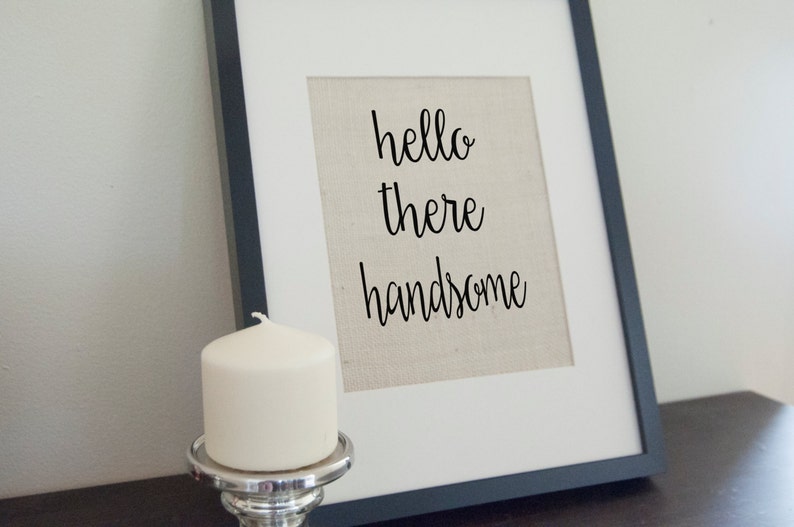 Hello There Handsome - Etsy