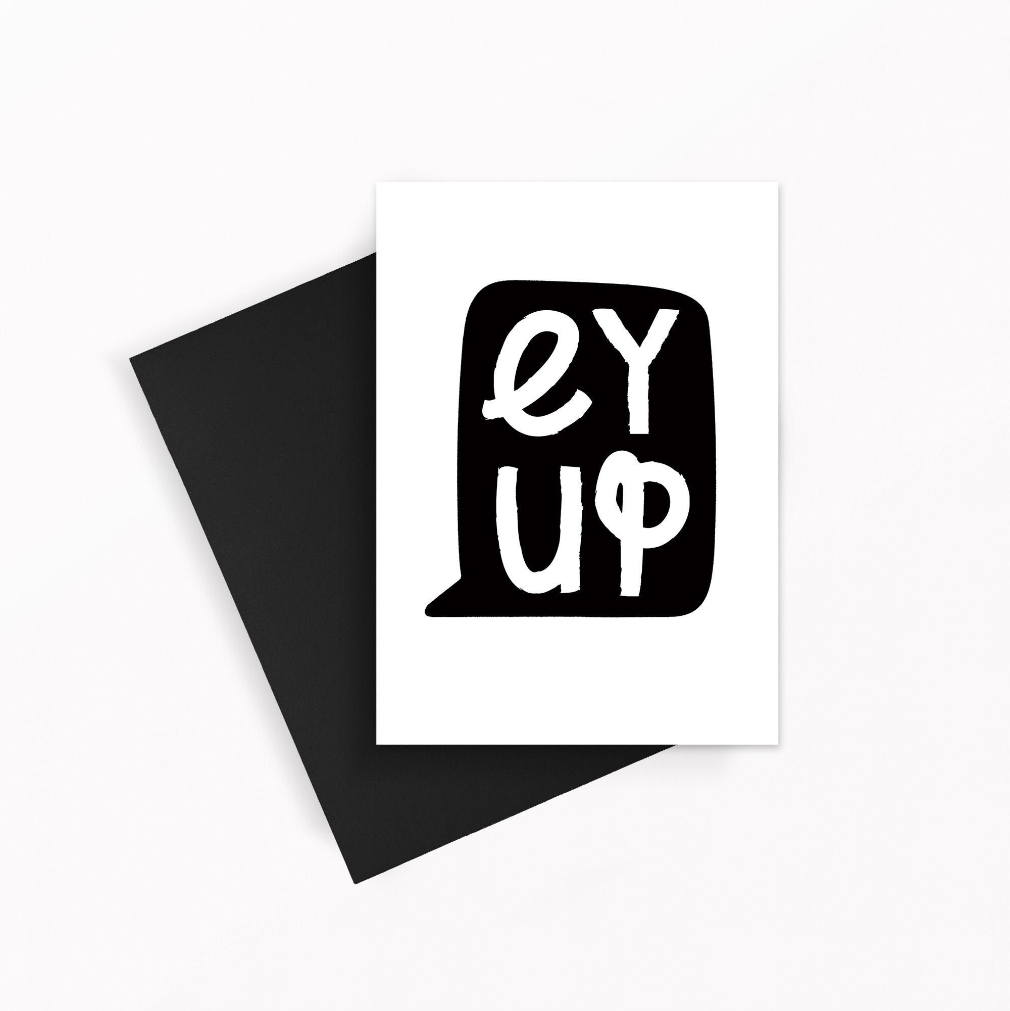 Ey up Greeting Card, Yorkshire Welcome Card, Northern, Hello Card, A6 ...