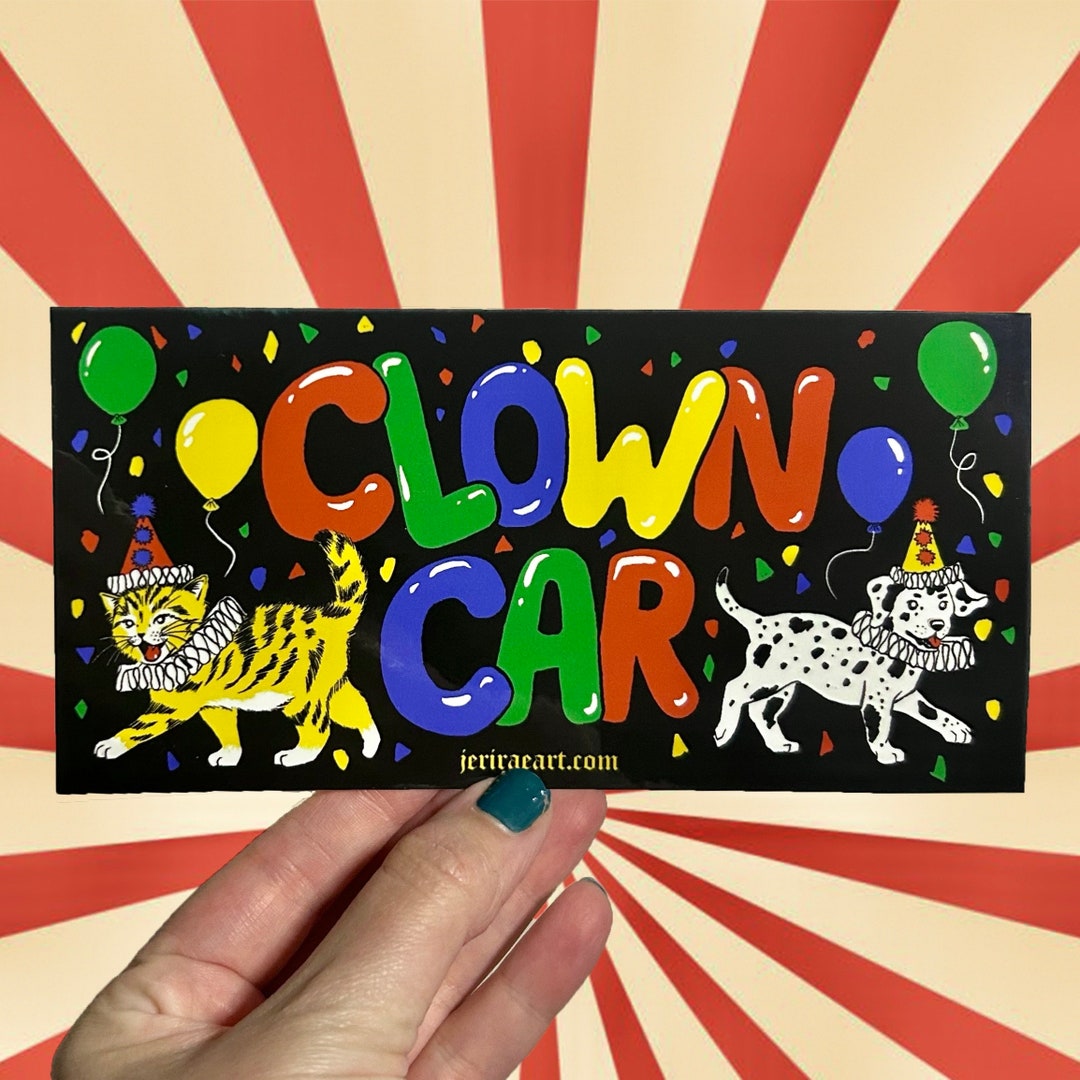Clown Car - Bumper Sticker! Clown Circus Jester Silly Little Guy Cat ...