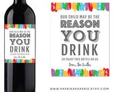Teacher Gift Wine Label Our Child May Be the Reason You Drink | Etsy