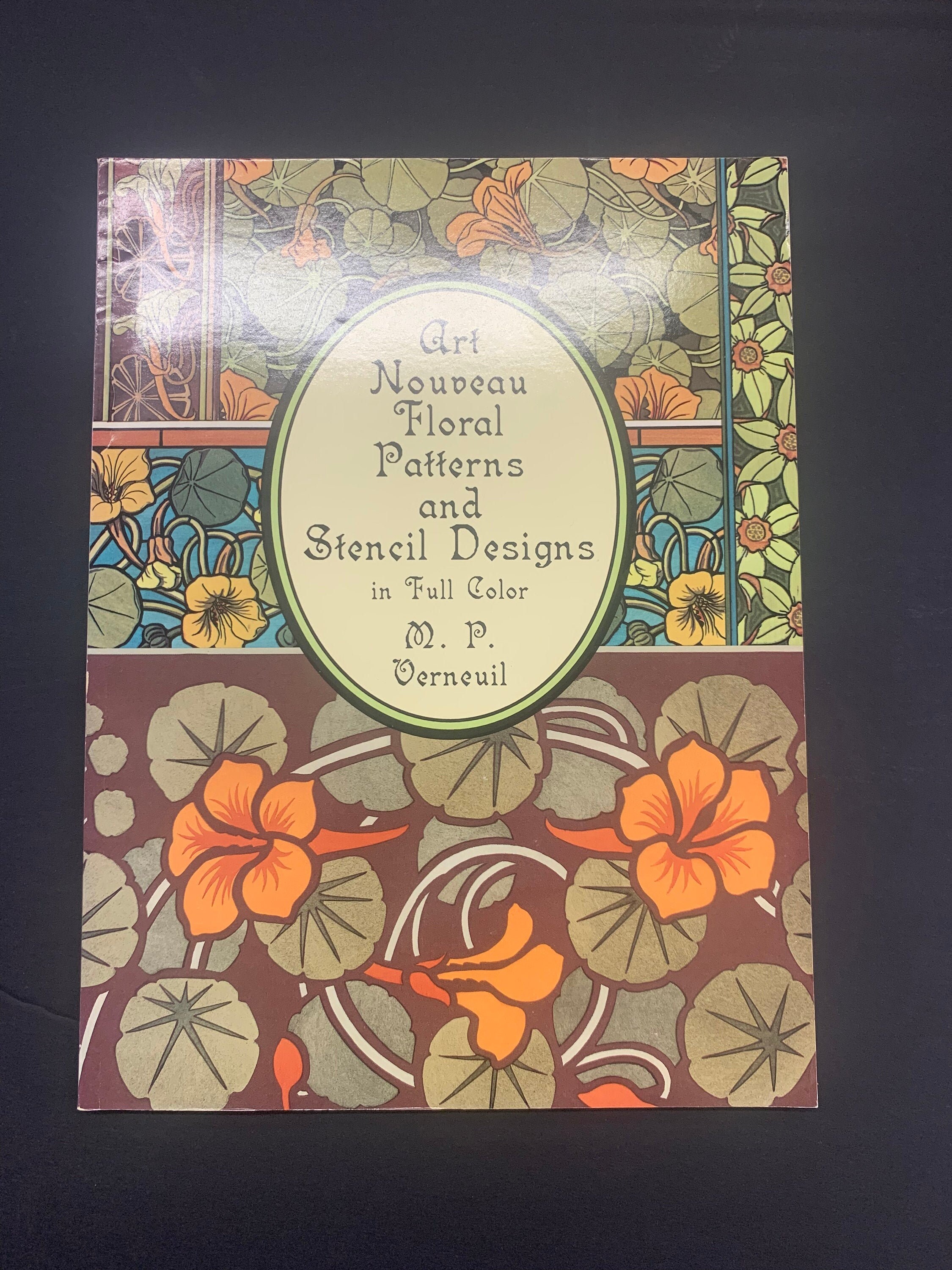 Art Nouveau Floral Patterns And Stencil Designs In Full Color