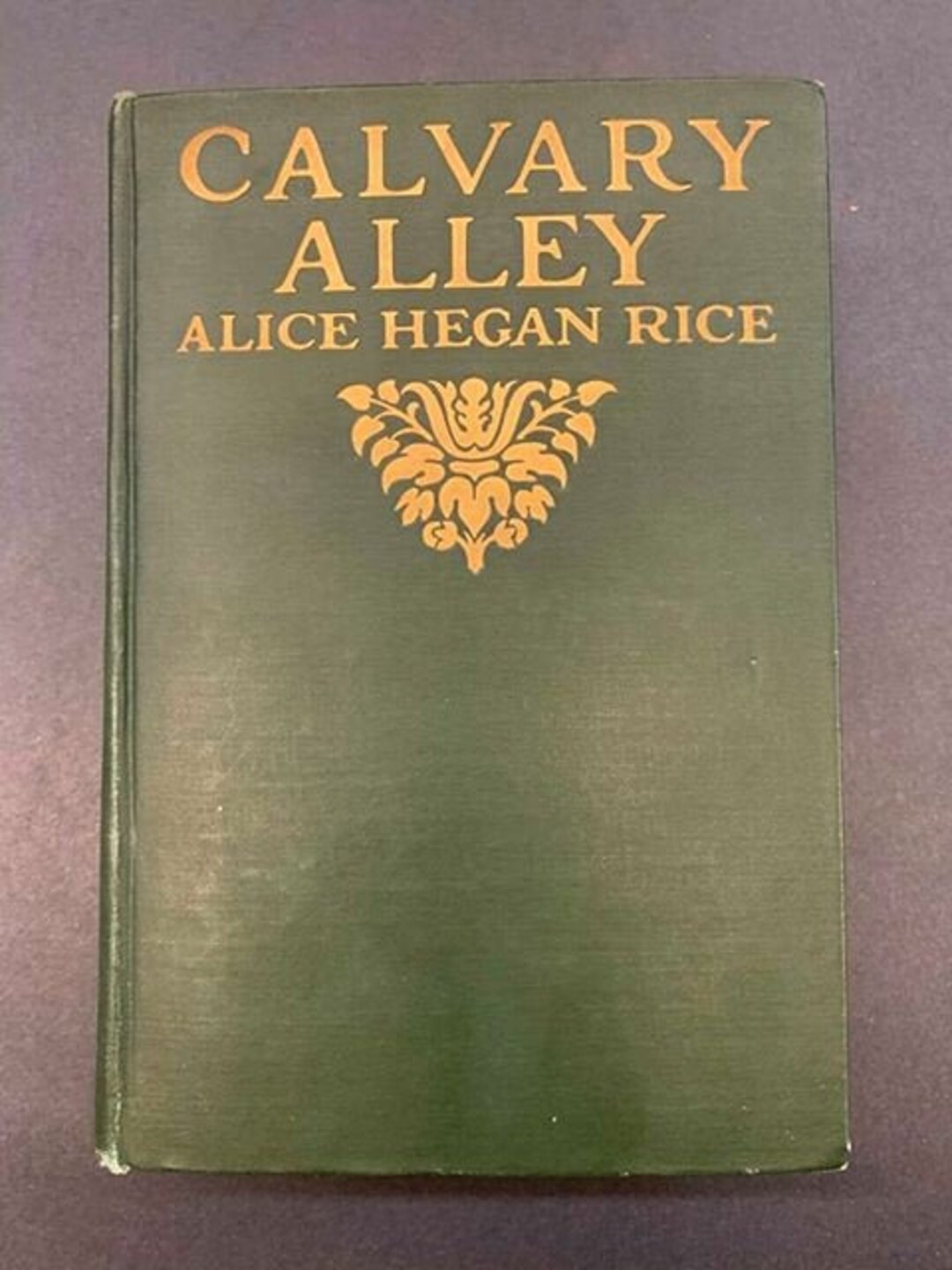 Calvary Alley by Alice Hegan Rice, 1917 - Etsy