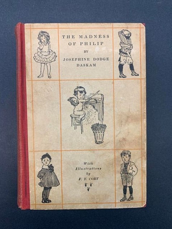 The Madness of Philip by Josephine Dodge Daskam 1902 | Etsy