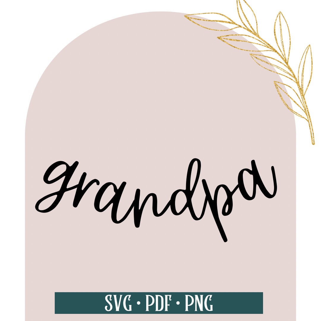 Curved Grandpa Svg, Gifts for Grandpa, Grandpa Tshirt Gift, Grandpa Svg ...