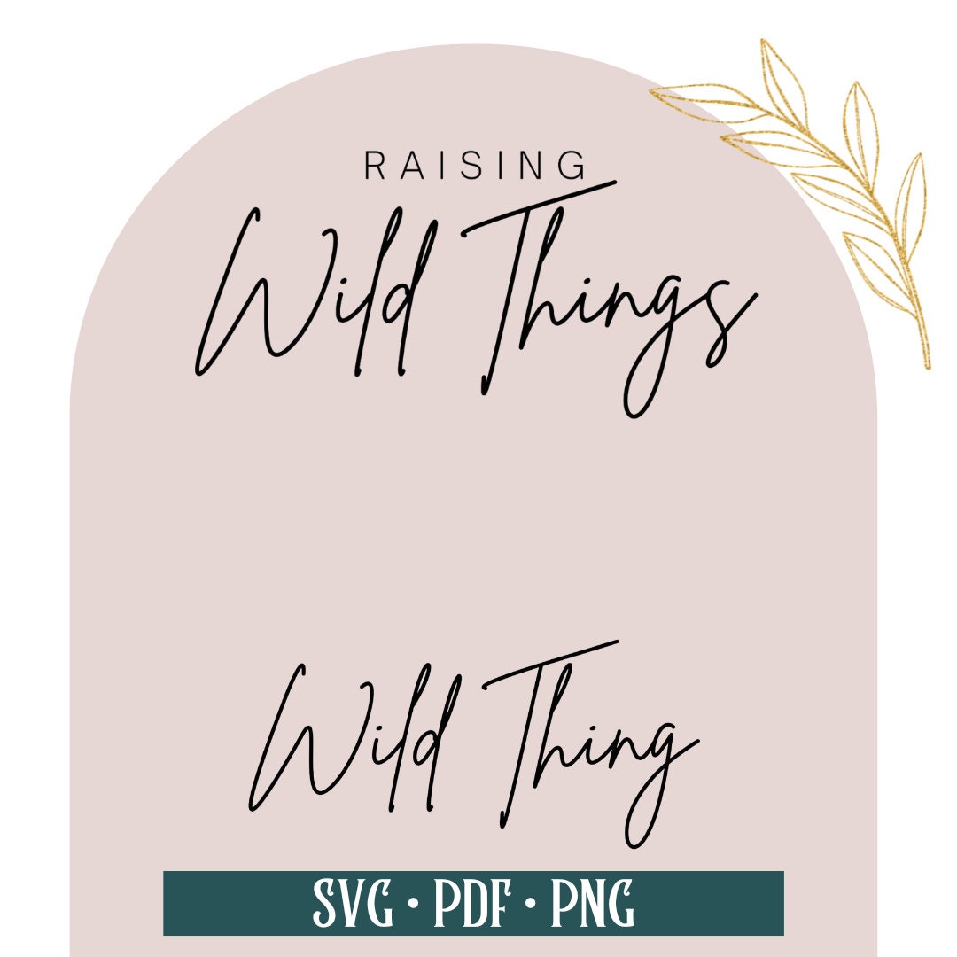 Wild Things SVG Set Digital FILE for Cricut Instant Download - Etsy