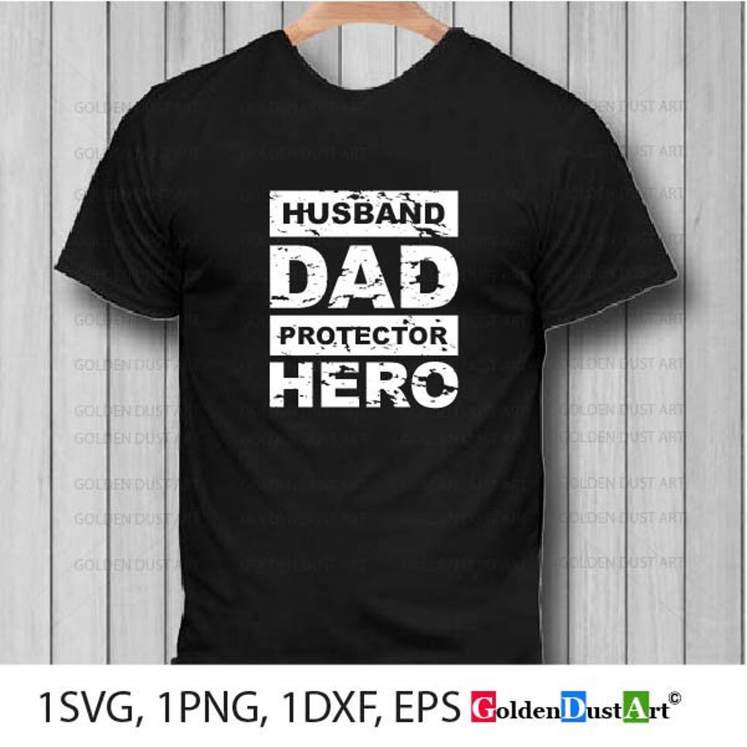 Husband Dad Protector Hero SVG files, Father's Day Svg, Happy Father's ...
