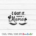 I Got It From My Mama Svg, Mom Svg, Mom Svg Files, Little Girl Sayings ...