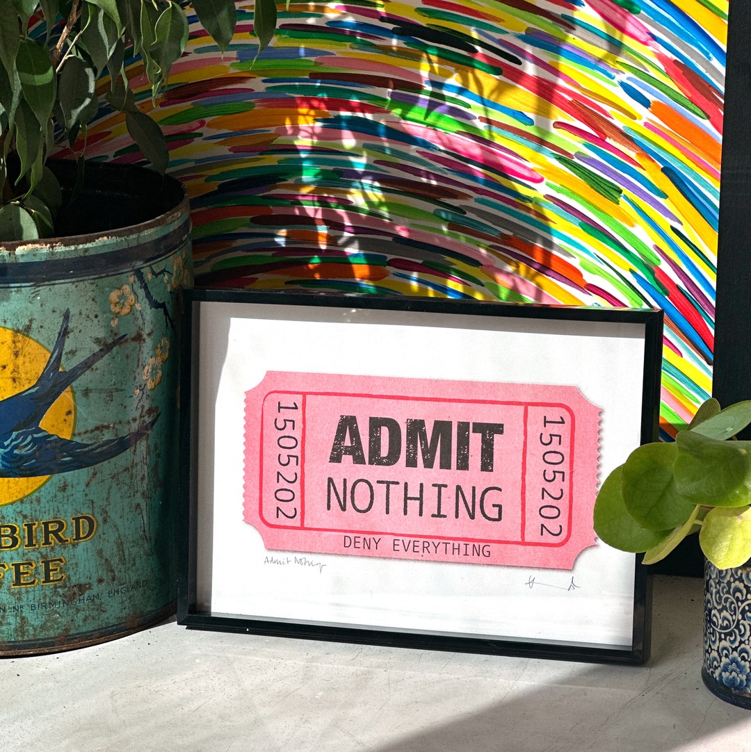 Admit Nothing Ticket Risograph Print: Signed Pop Art, A4 Size - Etsy