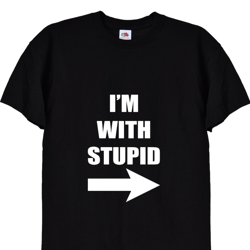 Im With Stupid T Shirts - Etsy