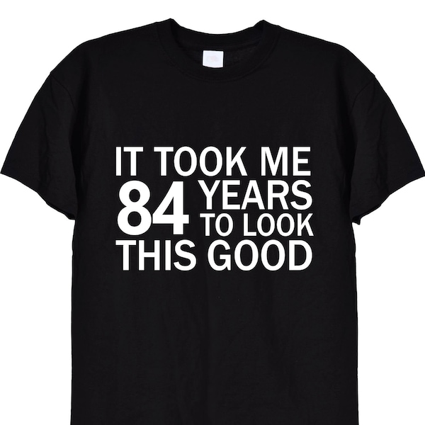 84th Birthday Shirt - Etsy
