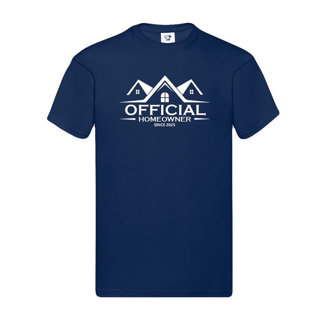 Official Homeowner Custom T-shirt or Hoodie - Soft Cotton Housewarming ...