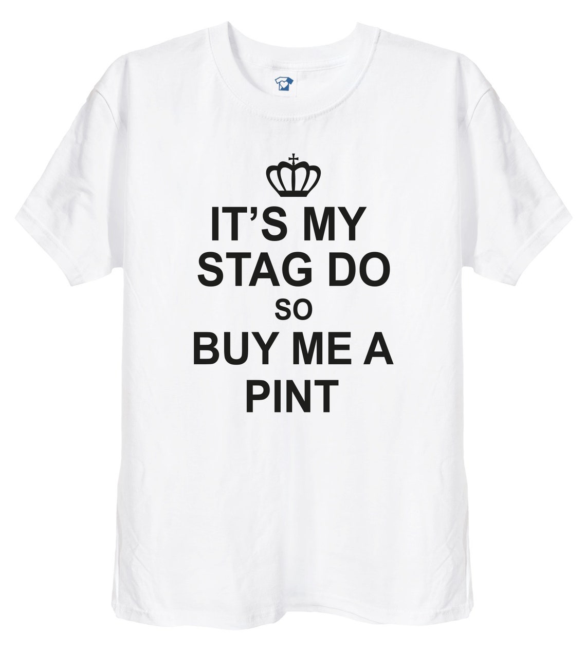 It's My Stag Do so Buy Me A Pint Funny Stag Doo T-shirt - Etsy Australia